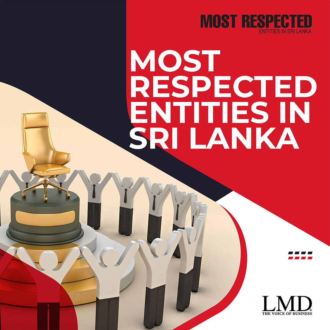 MOST RESPECTED ENTITIES IN SRI LANKA FOR 2025 - LMD INTERNATIONAL